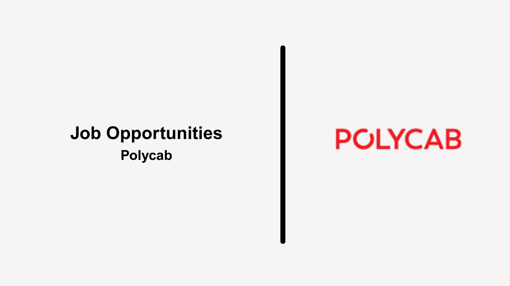 Manager – Market Development At Polycab | ₹10–15 LPA